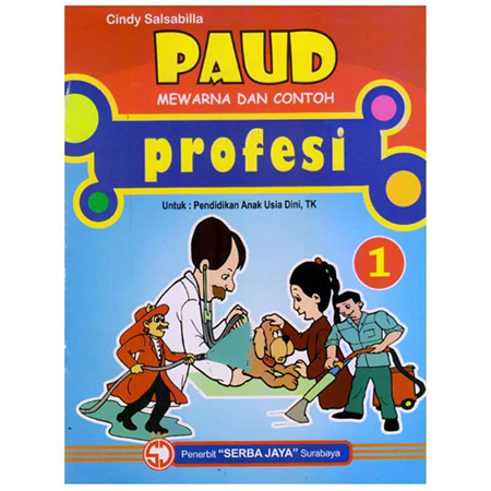 PAUD Mewarnai dan Contoh Profesi 1 – Penerbit Serba Jaya